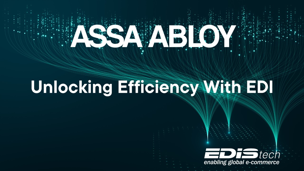 Unlocking Efficiency: How EDIStech EDI Helped to Reshaped Assa Abloy ... Unlocking Efficiency: How EDIStech EDI Helped to Reshaped Assa Abloy ...