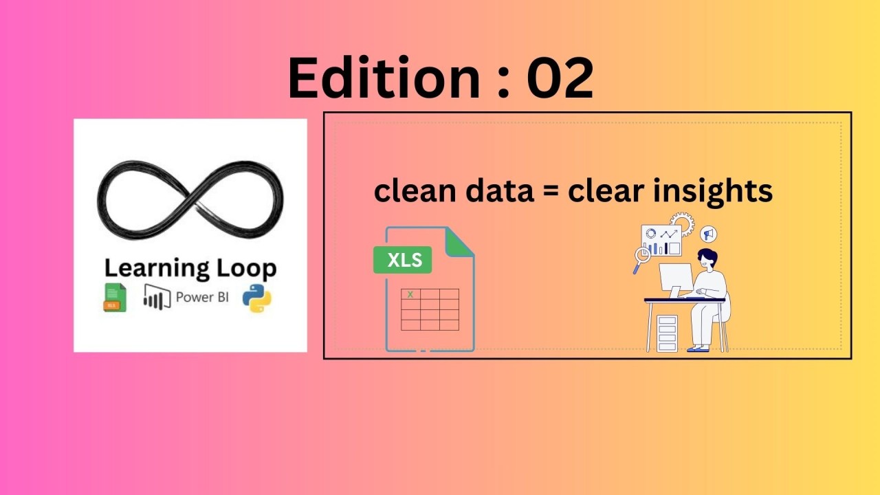 Mastering Excel for Data Cleaning Mastering Excel for Data Cleaning