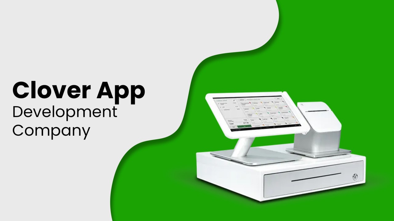 Revolutionize Your POS with a Leading Clover App Development Company Revolutionize Your POS with a Leading Clover App Development Company