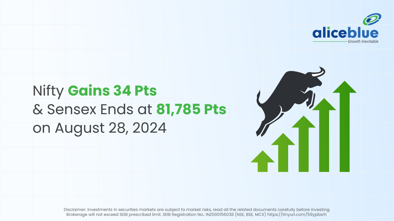 Nifty Gains 34 Pts & Sensex Ends at 81,785 on August 28 Nifty Gains 34 Pts & Sensex Ends at 81,785 on August 28