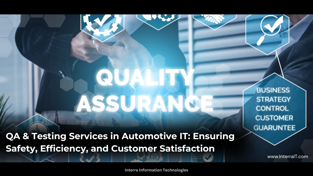 QA & Testing Services in Automotive IT: Ensuring Safety, Efficiency ... QA & Testing Services in Automotive IT: Ensuring Safety, Efficiency ...