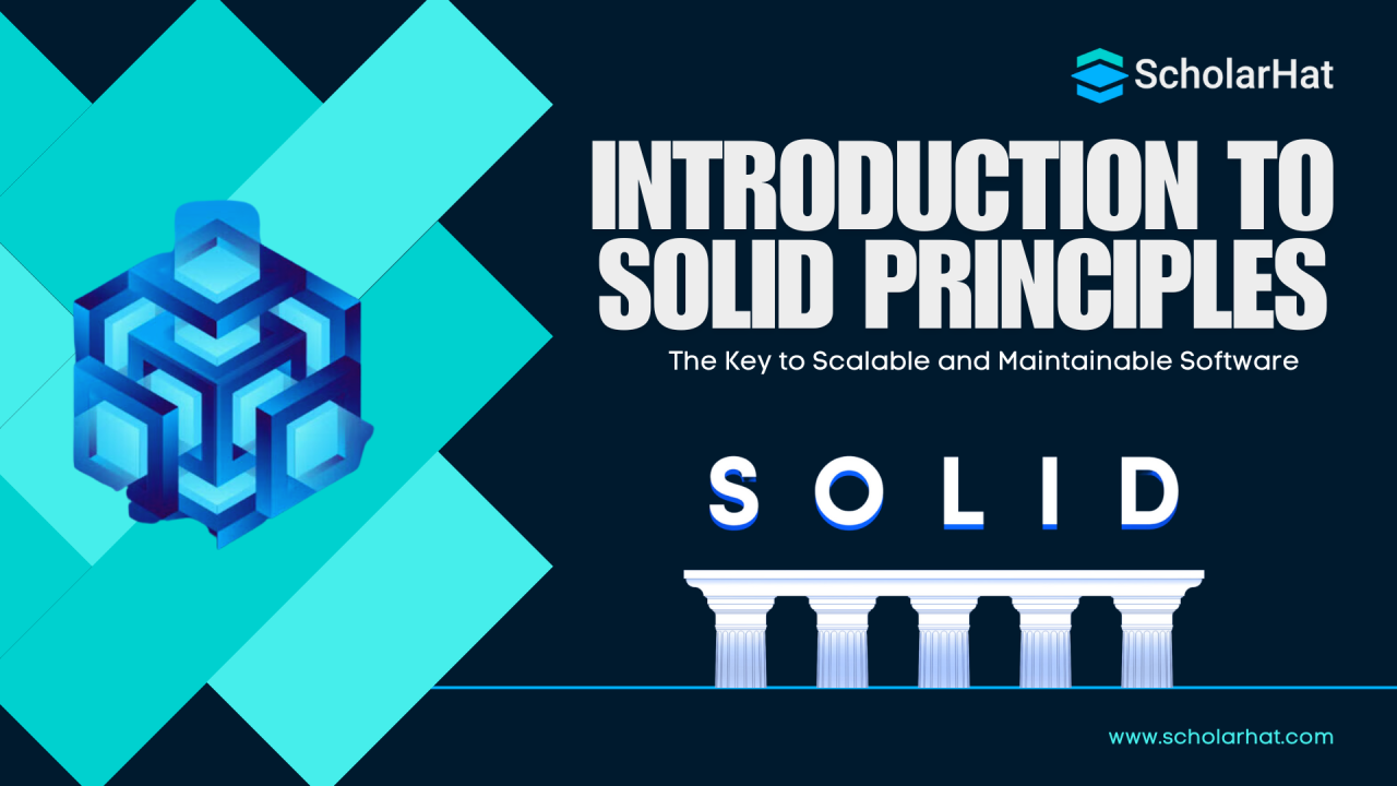Introduction to SOLID Principles: The Key to Scalable and Maintainable ... Introduction to SOLID Principles: The Key to Scalable and Maintainable ...
