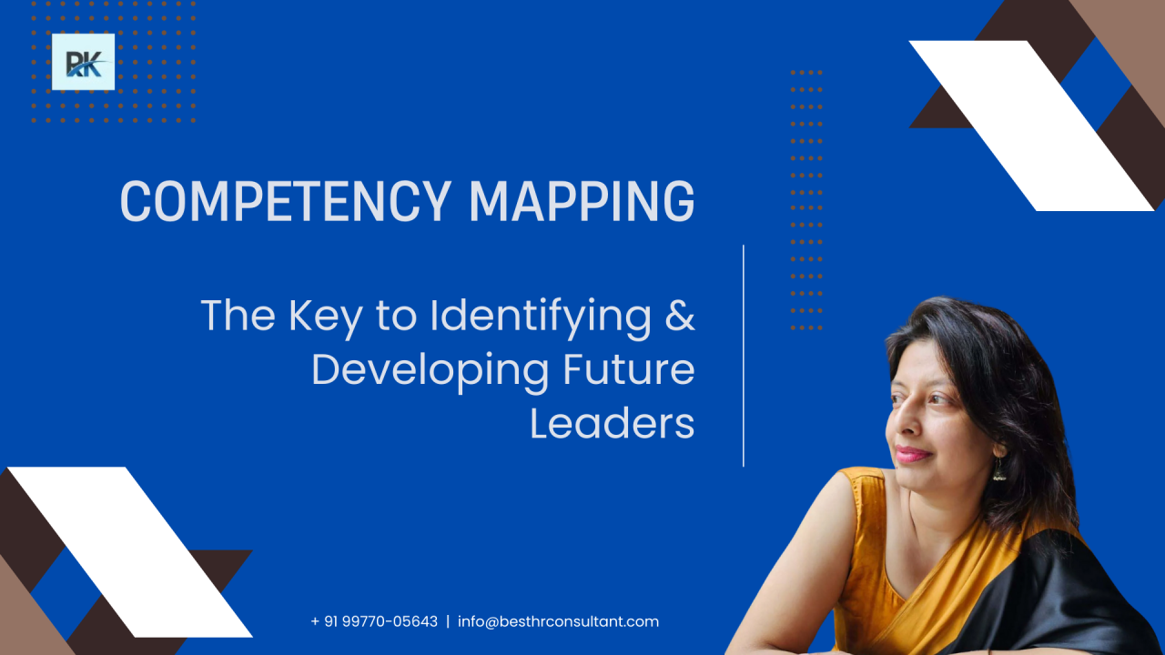 Competency Mapping: The Key to Identifying & Developing Future Leaders Competency Mapping: The Key to Identifying & Developing Future Leaders