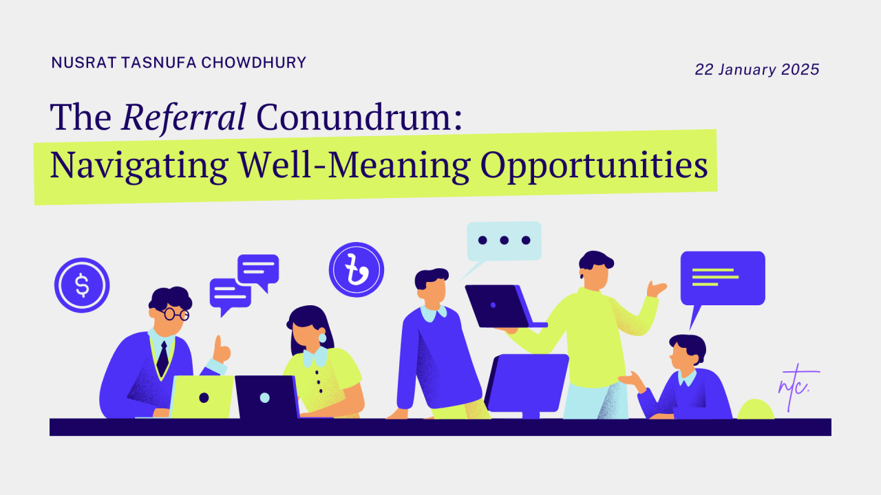 The Referral Conundrum: Navigating Well-Meaning Opportunities The Referral Conundrum: Navigating Well-Meaning Opportunities