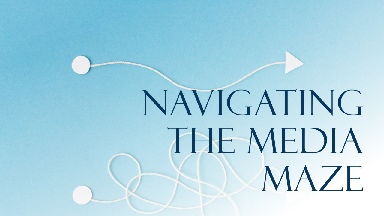 Navigating the Media Maze: Insights for Enduring Loyalty Navigating the Media Maze: Insights for Enduring Loyalty