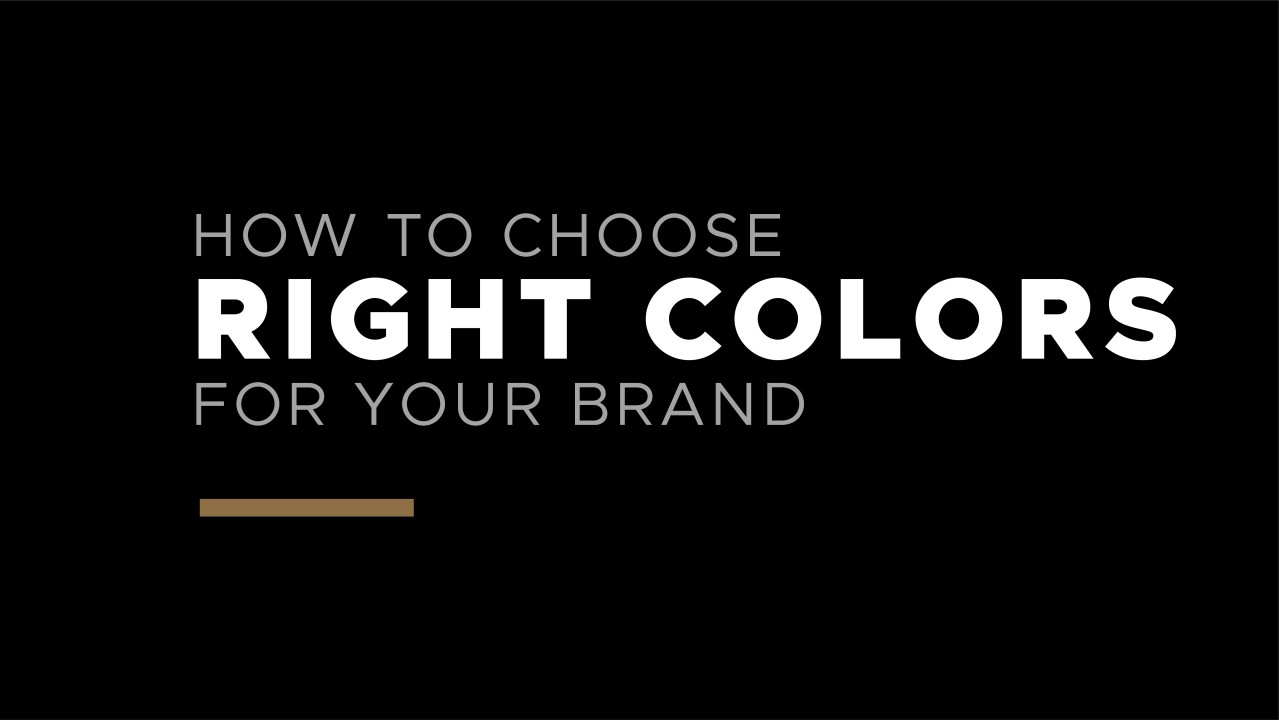 How To Choose The Right Colors For Your Brand How To Choose The Right Colors For Your Brand