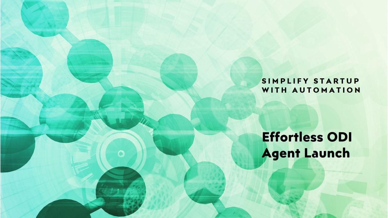 Automating Oracle Data Integrator (ODI) Agent Startup: A Step-by-Step ... Automating Oracle Data Integrator (ODI) Agent Startup: A Step-by-Step ...