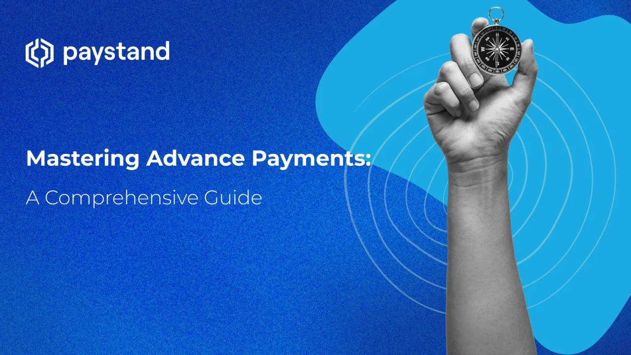 Mastering Advance Payments: A Comprehensive Guide Mastering Advance Payments: A Comprehensive Guide