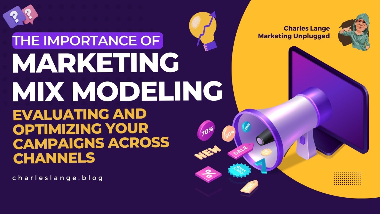 The Importance of Marketing Mix Modeling: Evaluating and Optimizing ... The Importance of Marketing Mix Modeling: Evaluating and Optimizing ...