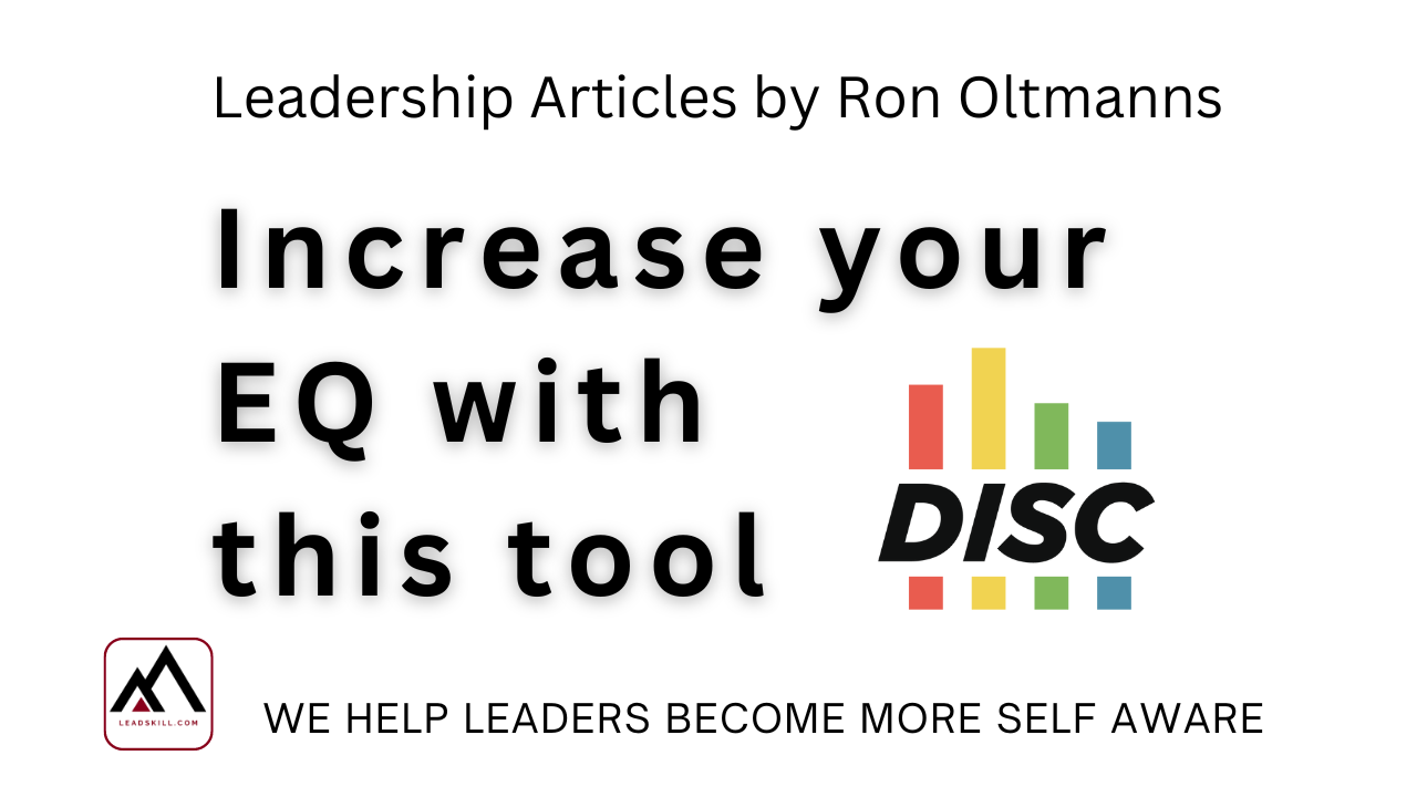 Increase Your EQ with DISC Increase Your EQ with DISC