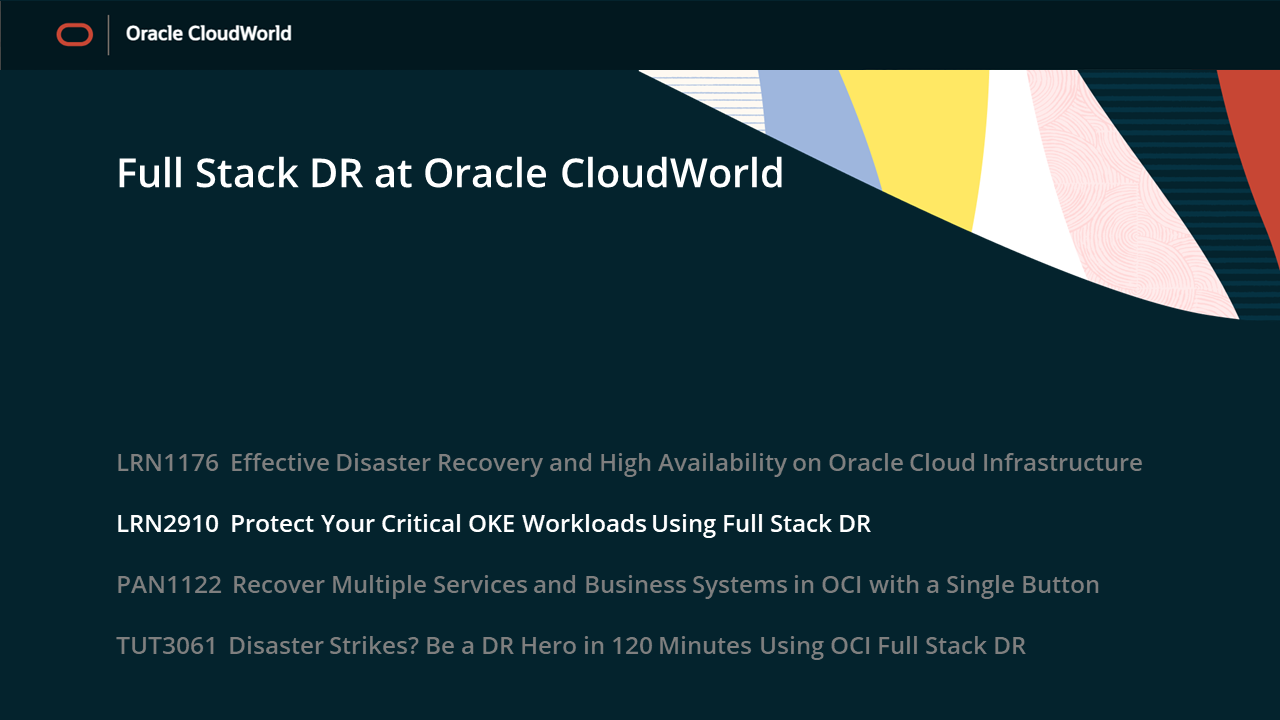 Full Stack DR Automates Recovery for OCI Container Engine for Kubernetes Full Stack DR Automates Recovery for OCI Container Engine for Kubernetes