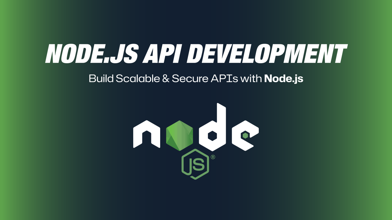 Node js API Development | Build Scalable & Secure APIs with Node.js Node js API Development | Build Scalable & Secure APIs with Node.js