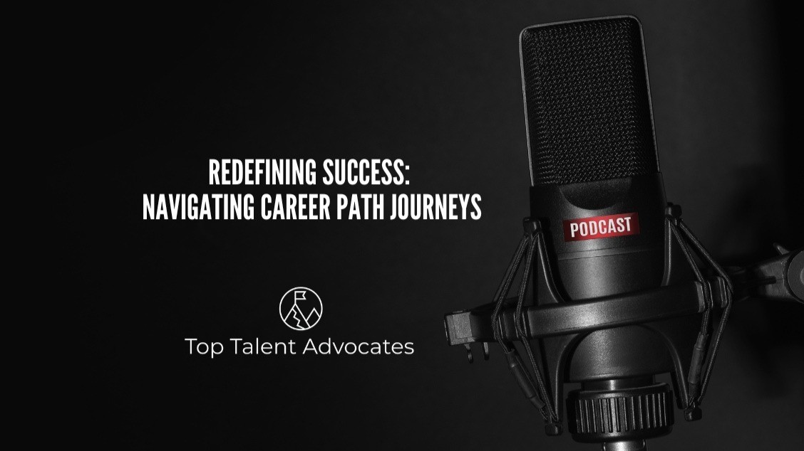 Redefining Success: Navigating Career Path Journeys Redefining Success: Navigating Career Path Journeys