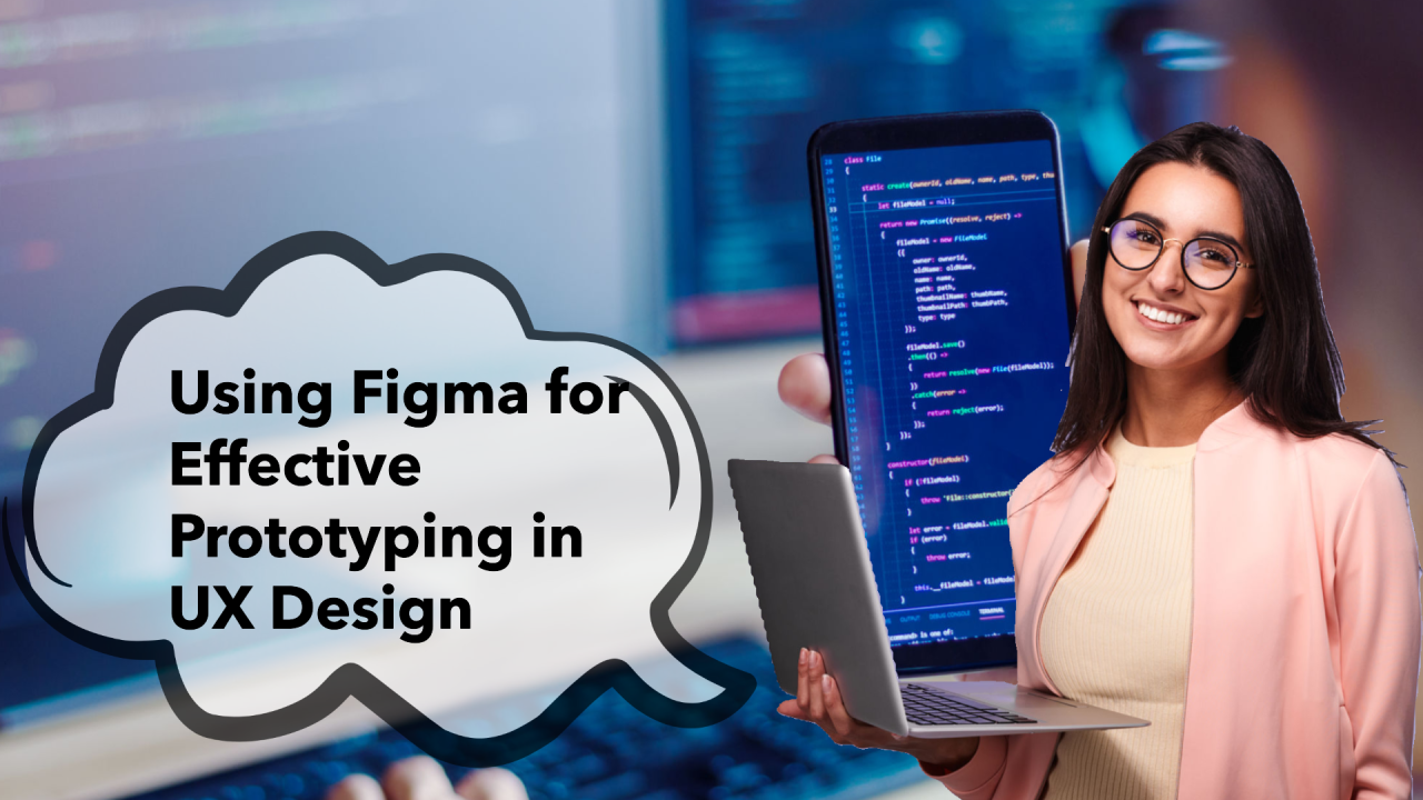 Using Figma for Effective Prototyping in UX Design Using Figma for Effective Prototyping in UX Design