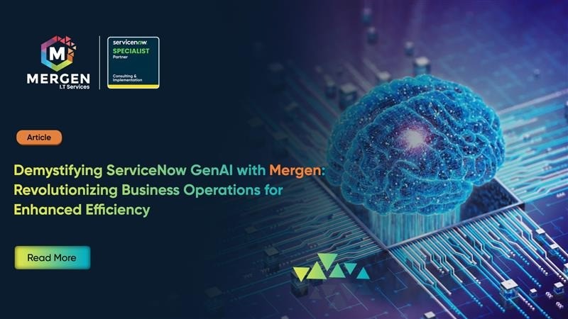 Demystifying ServiceNow GenAI with Mergen: Revolutionizing Business ... Demystifying ServiceNow GenAI with Mergen: Revolutionizing Business ...