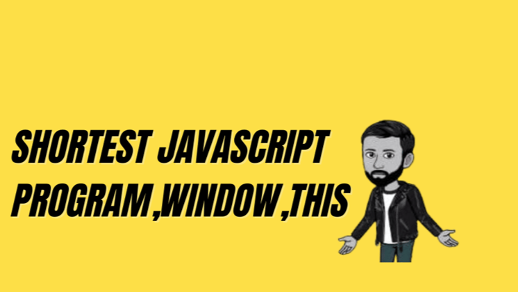 Shortest JavaScript Program 😍 | Abhishek Gupta Shortest JavaScript Program 😍 | Abhishek Gupta