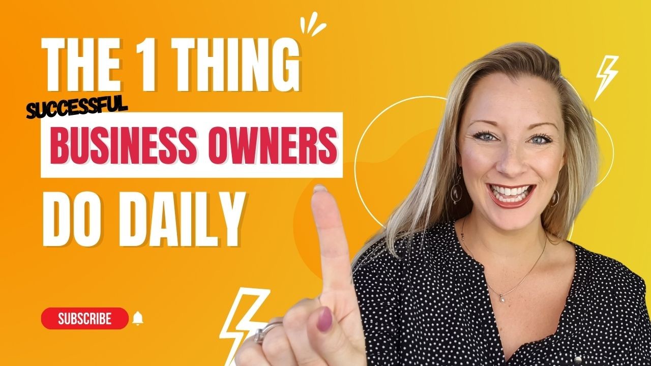 The ONE Thing That EVERY Successful Business Owner Does DAILY The ONE Thing That EVERY Successful Business Owner Does DAILY
