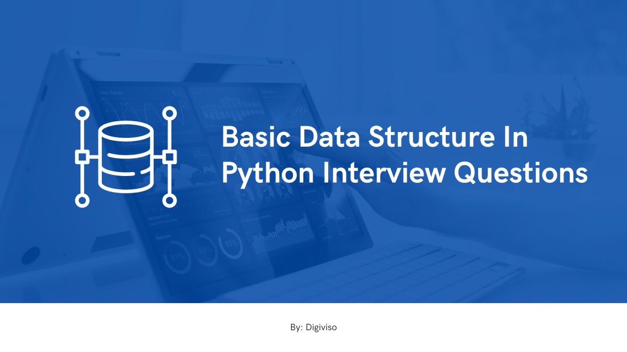 Basic Data Structure In Python Interview Questions Basic Data Structure In Python Interview Questions