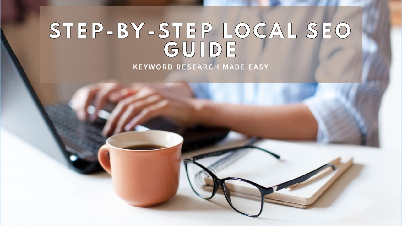 Local SEO keyword research step by step guide Local SEO keyword research step by step guide