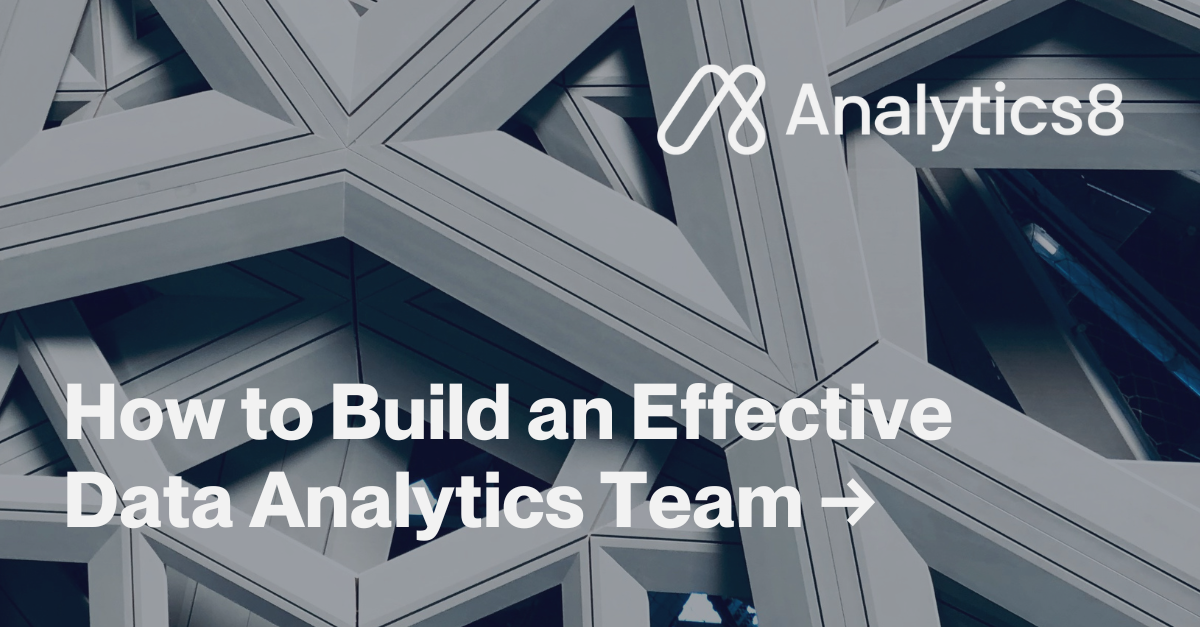 Building A High-Impact Data Analytics Team Building A High-Impact Data Analytics Team