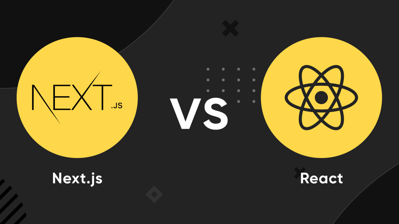 React vs. Next.js – Choosing the Right Framework React vs. Next.js – Choosing the Right Framework
