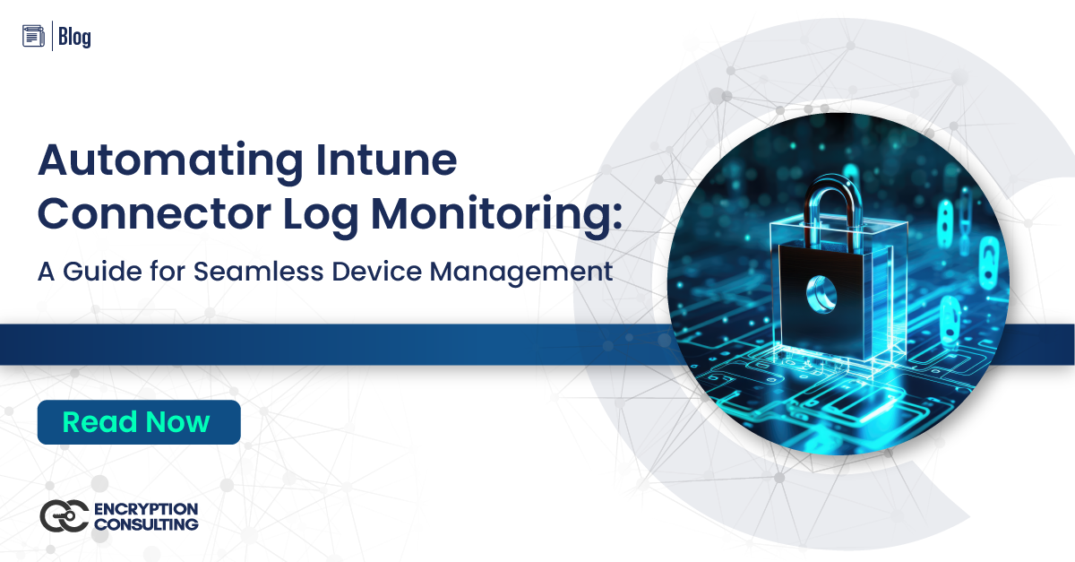 Automating Intune Connector Log Monitoring: A Guide for Seamless Device ... Automating Intune Connector Log Monitoring: A Guide for Seamless Device ...