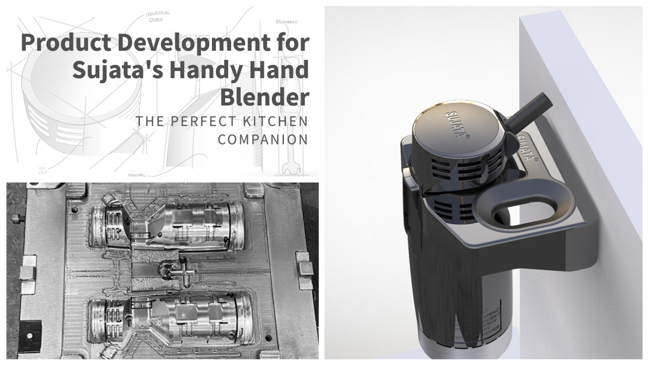 Case Study: Developing Sujata's Handy Hand Blender Case Study: Developing Sujata's Handy Hand Blender
