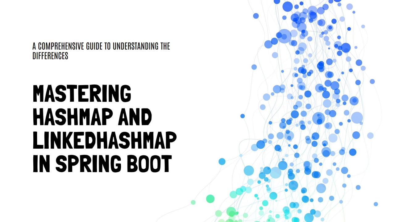🚀 Understanding HashMap vs LinkedHashMap in Spring Boot | Rajasundari Mohan 🚀 Understanding HashMap vs LinkedHashMap in Spring Boot | Rajasundari Mohan