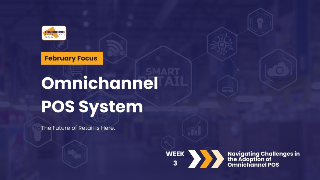 Overcoming Common Hurdles in Implementing Omnichannel POS Systems Overcoming Common Hurdles in Implementing Omnichannel POS Systems