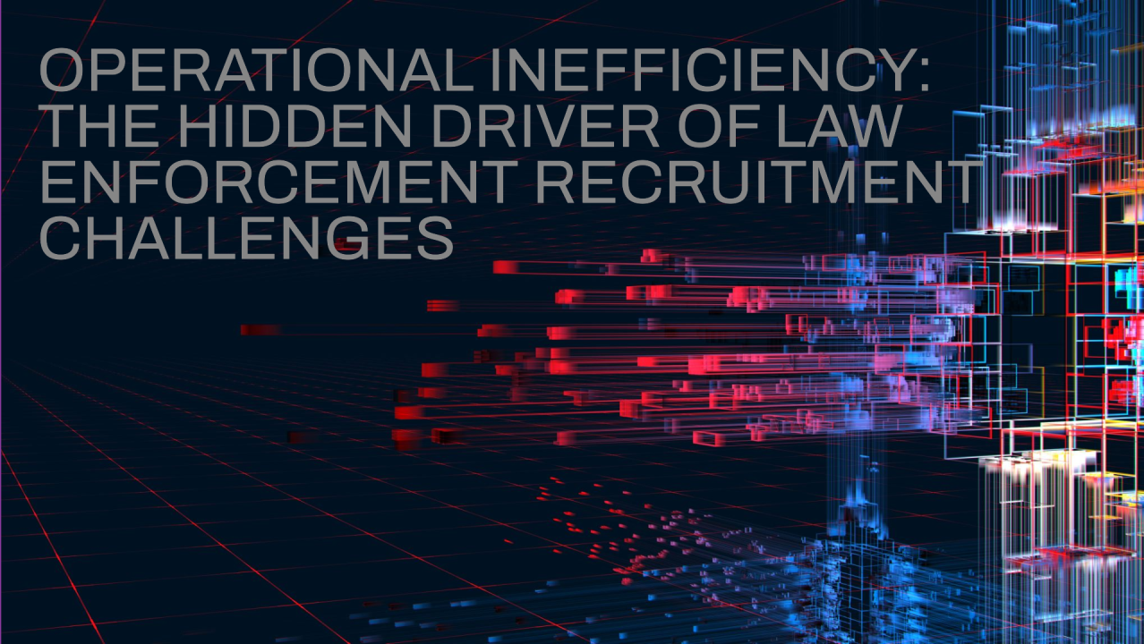 Operational Inefficiency: The Hidden Driver of Law Enforcement ... Operational Inefficiency: The Hidden Driver of Law Enforcement ...