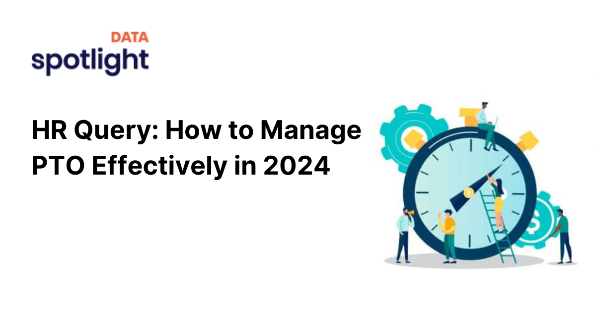 🔍HR Query: How to Manage PTO Effectively in 2024 🔍HR Query: How to Manage PTO Effectively in 2024