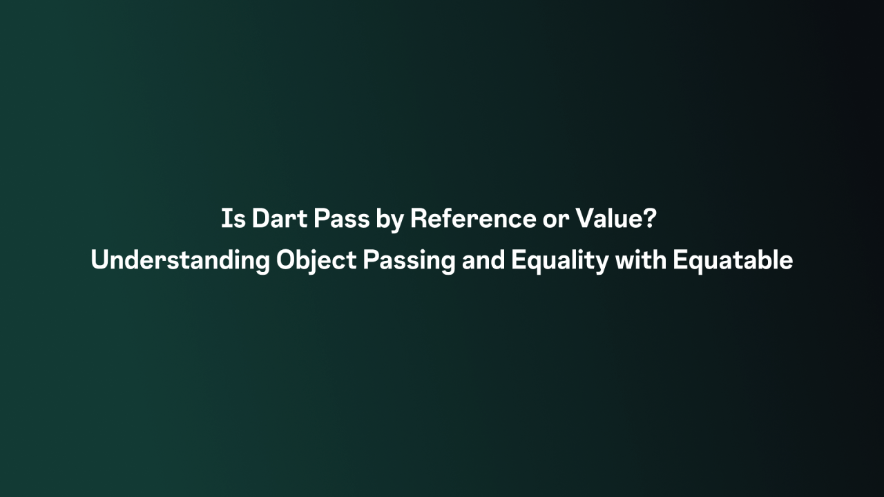 Is Dart Pass by Reference or Value? Understanding Object Passing and ... Is Dart Pass by Reference or Value? Understanding Object Passing and ...