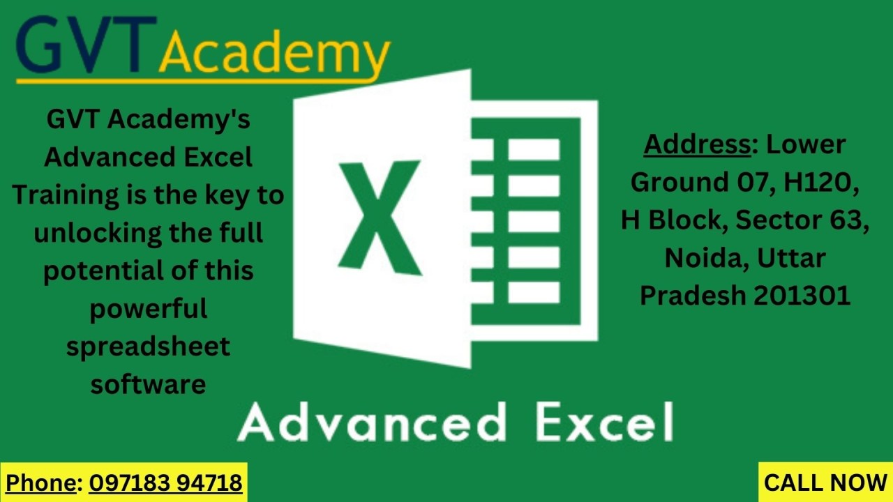 Unlock the Power of Advanced Excel with GVT Academy Unlock the Power of Advanced Excel with GVT Academy