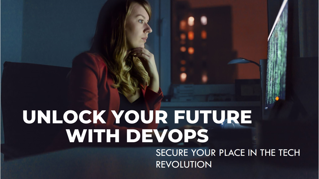 Unlock Your Future! Master DevOps and Secure Your Place in the Tech ... Unlock Your Future! Master DevOps and Secure Your Place in the Tech ...