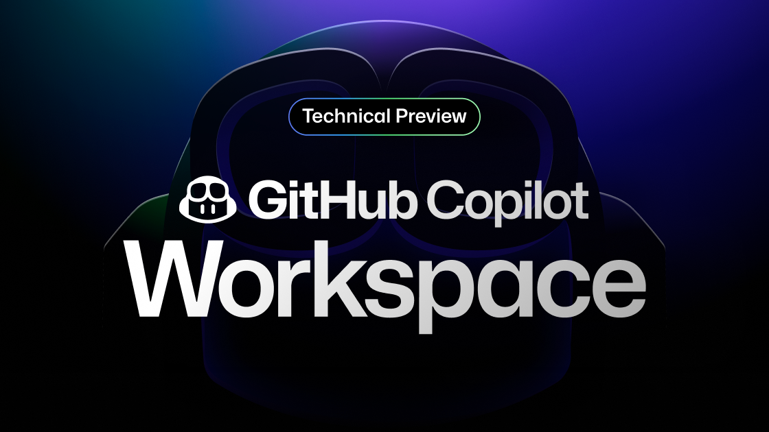 GitHub Copilot Workspace: Transforming Coding GitHub Copilot Workspace: Transforming Coding