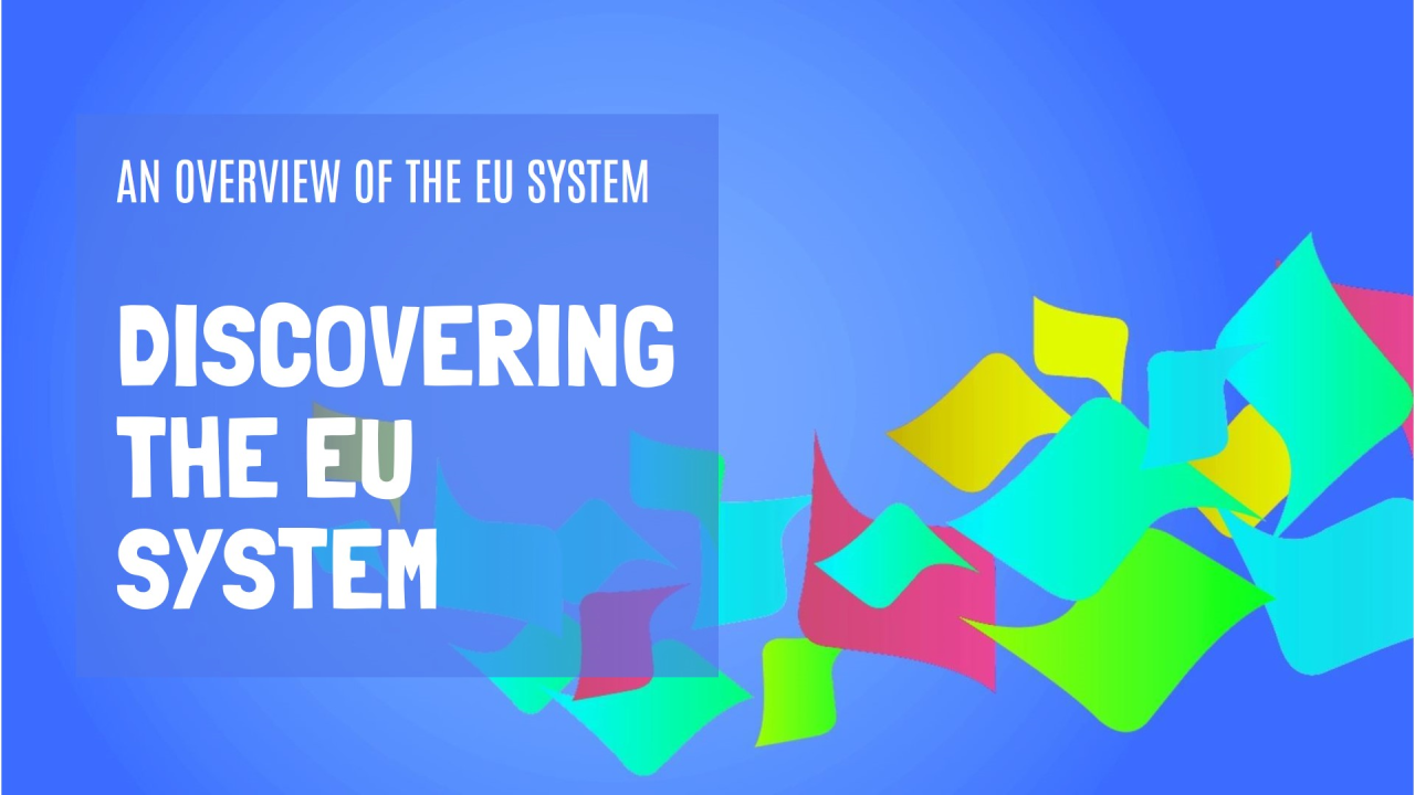 Overview Of the EU System Overview Of the EU System
