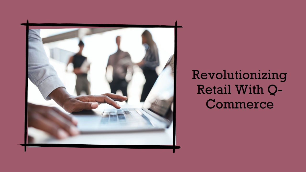 Quick Commerce: Transforming Retail in India and Indonesia with Ultra ... Quick Commerce: Transforming Retail in India and Indonesia with Ultra ...