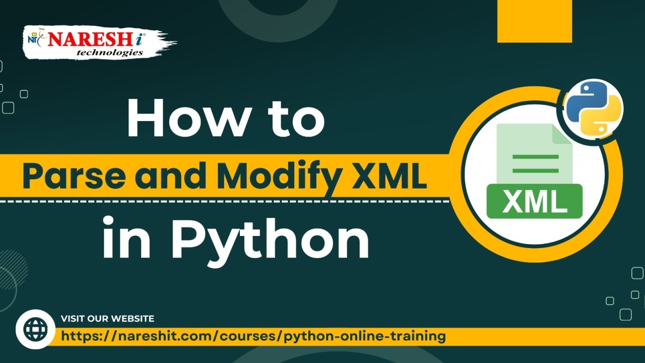 How to Parse and Modify XML in Python - NareshIT How to Parse and Modify XML in Python - NareshIT