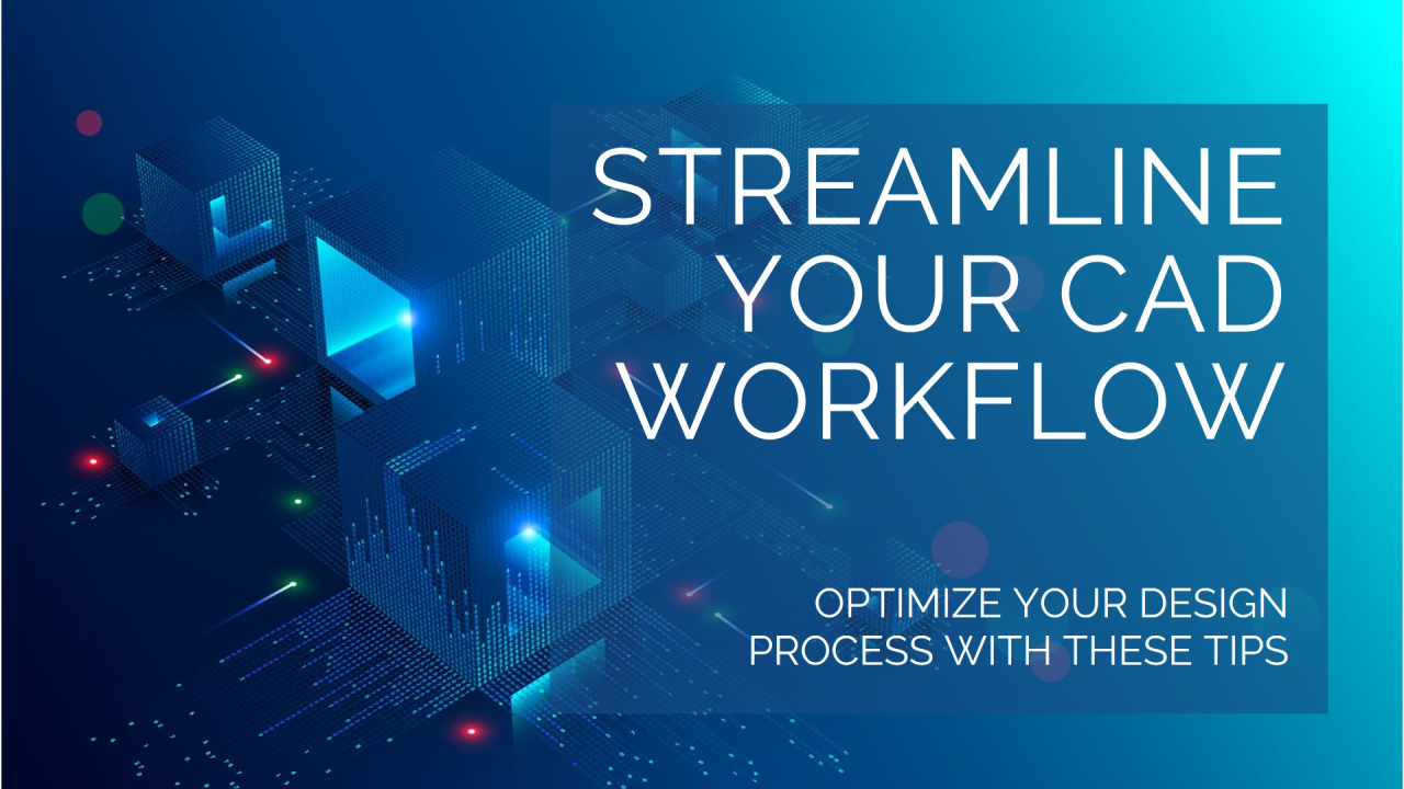 Optimize your CAD workflow! 🔧 Optimize your CAD workflow! 🔧