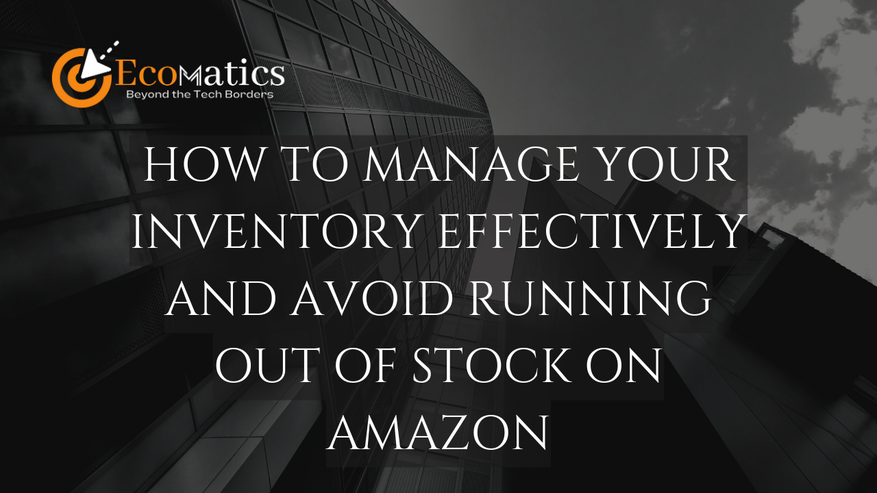 The Importance of Inventory Management for Your Amazon Listing | Sohaib ... The Importance of Inventory Management for Your Amazon Listing | Sohaib ...