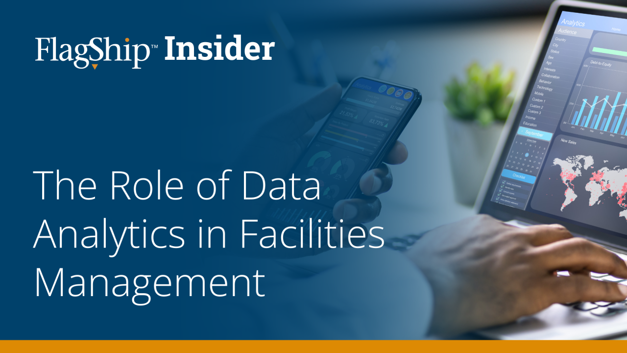 The Role of Data Analytics in Facilities Management The Role of Data Analytics in Facilities Management