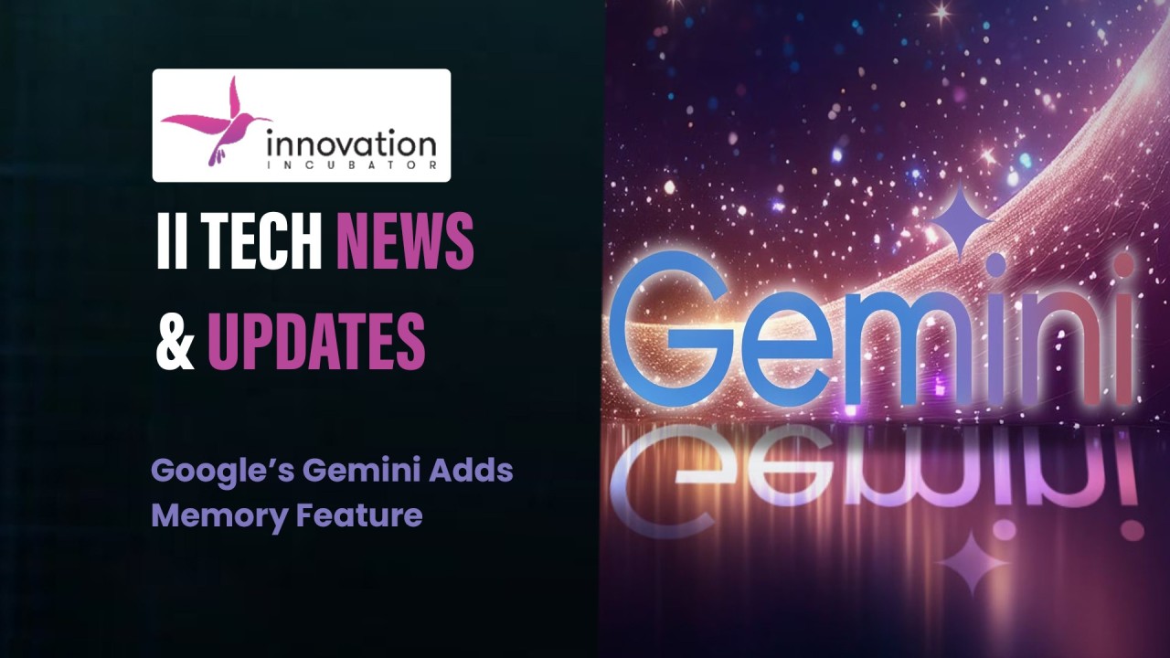 Google’s Gemini Adds Memory Feature Google’s Gemini Adds Memory Feature