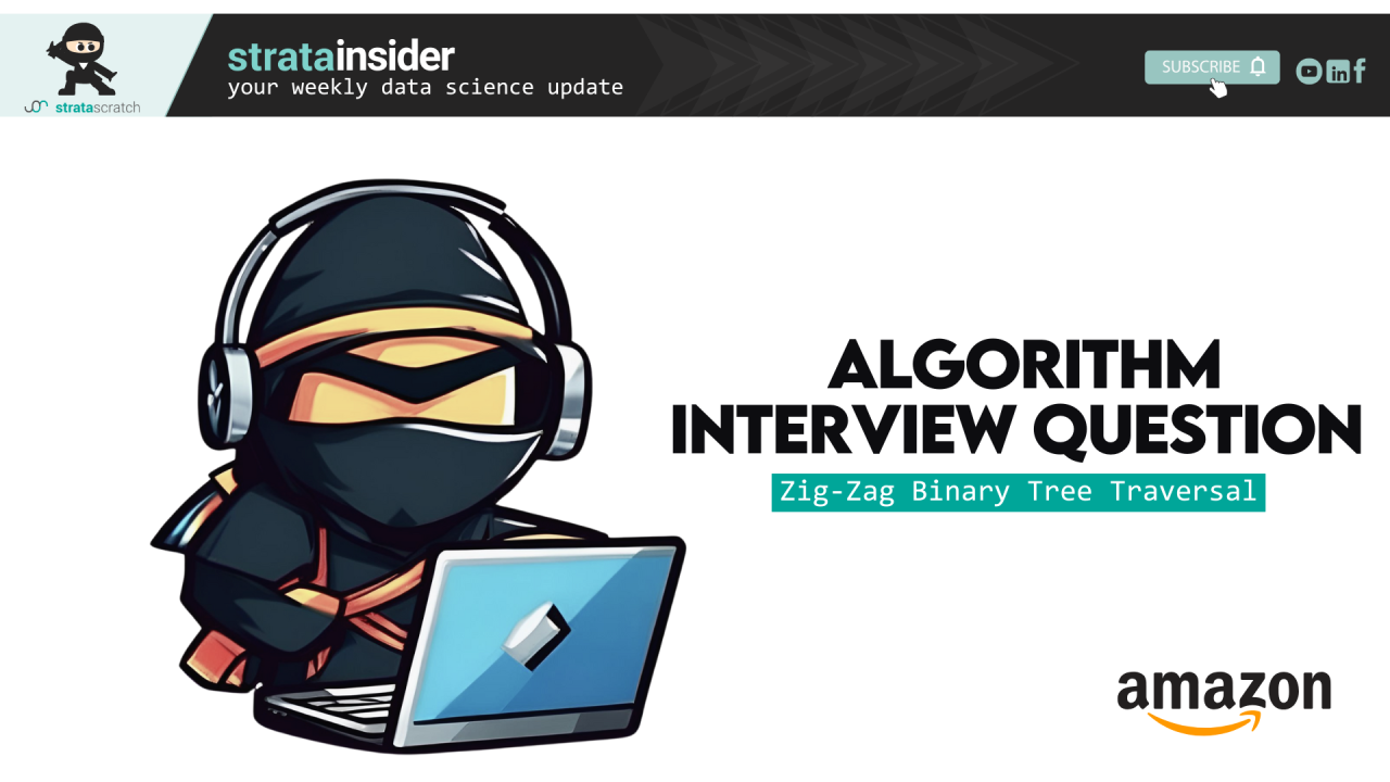 Algorithm Challenge: Binary Tree Traversal Algorithm Challenge: Binary Tree Traversal