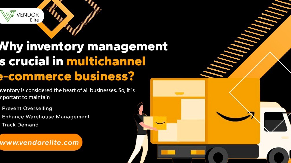 Why Inventory Management Is Crucial In Multichannel E-Commerce Business ... Why Inventory Management Is Crucial In Multichannel E-Commerce Business ...