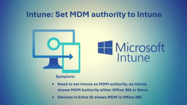 Intune: Set MDM authority to Intune Intune: Set MDM authority to Intune