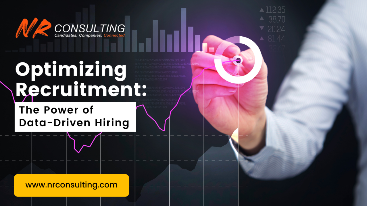Optimizing Recruitment: The Power of Data-Driven Hiring Optimizing Recruitment: The Power of Data-Driven Hiring