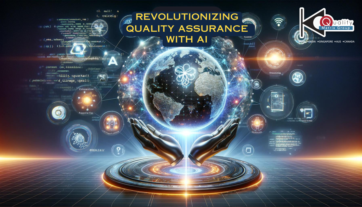 Revolutionizing Quality Assurance with AI | Quality Matrix Group Revolutionizing Quality Assurance with AI | Quality Matrix Group