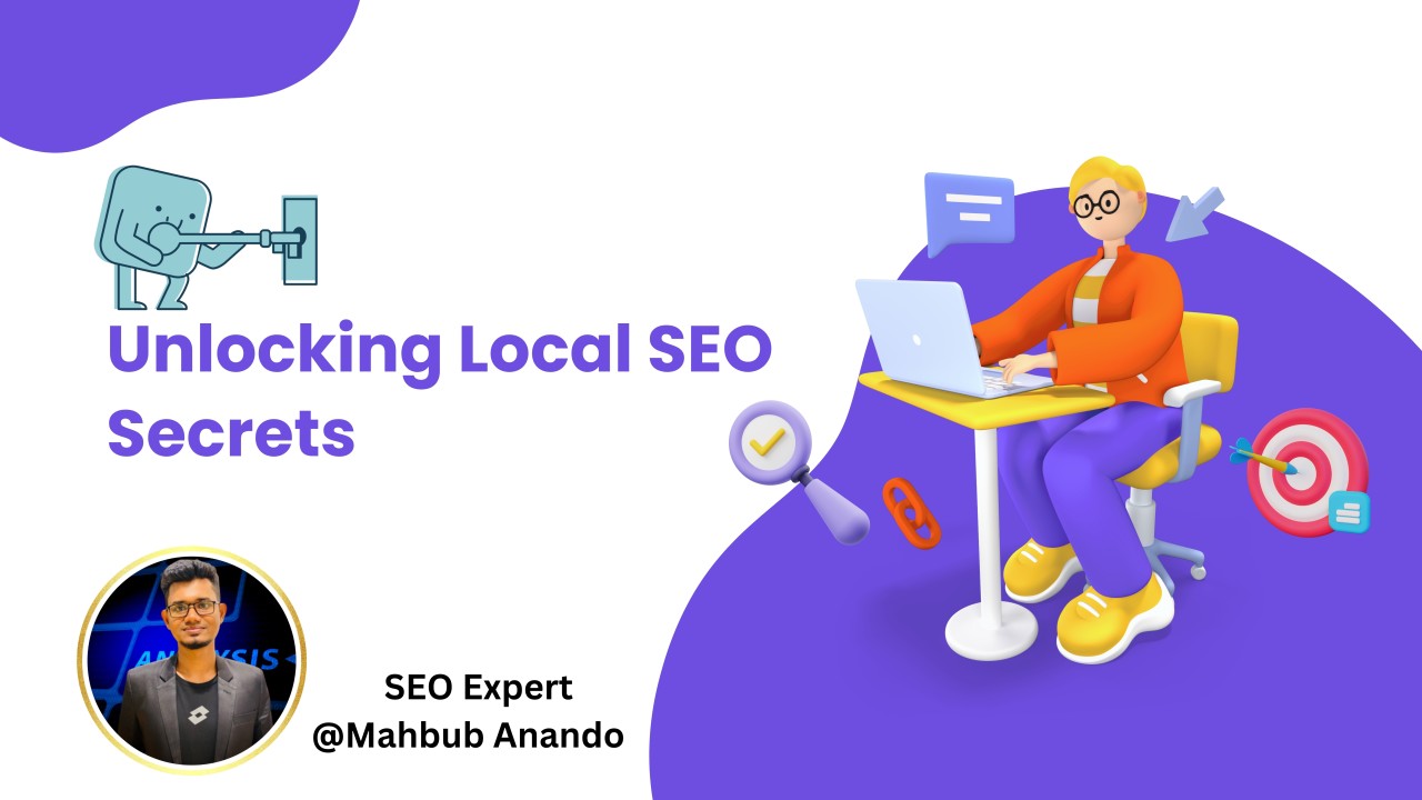 Unlocking Local SEO Secrets: Strategies to Dominate Your Nei Unlocking Local SEO Secrets: Strategies to Dominate Your Nei