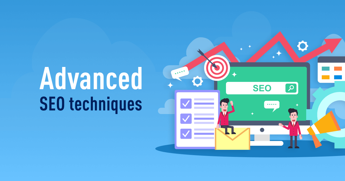 Advanced SEO Techniques: Staying Ahead in 2024 Advanced SEO Techniques: Staying Ahead in 2024