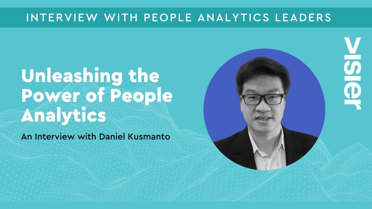 Unleashing the Power of People Analytics Unleashing the Power of People Analytics